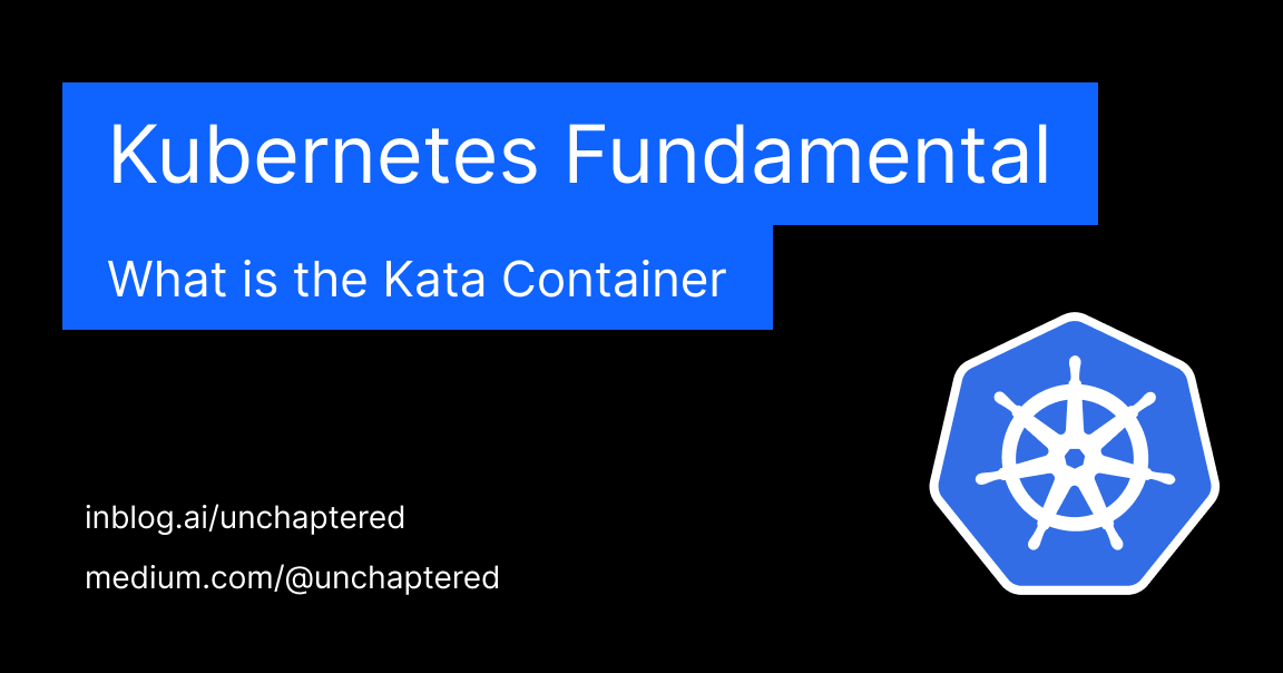 What is the Kata Container? - Unchaptered