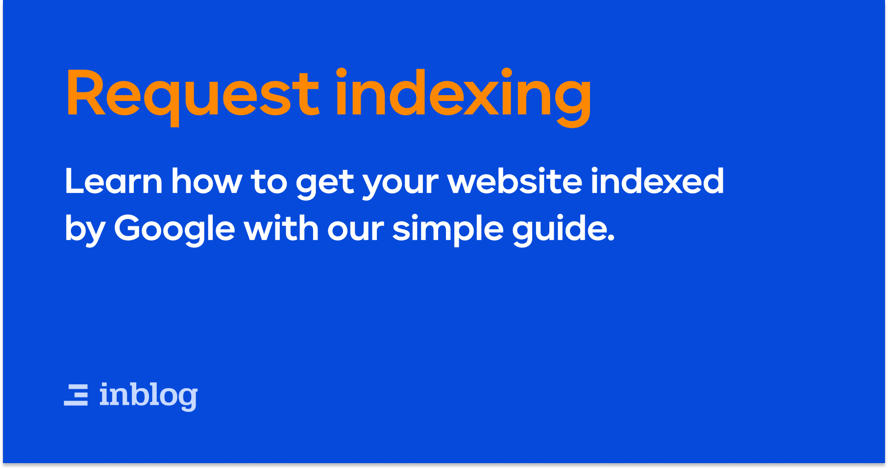 How to request indexing for my blog post - inblog's blog