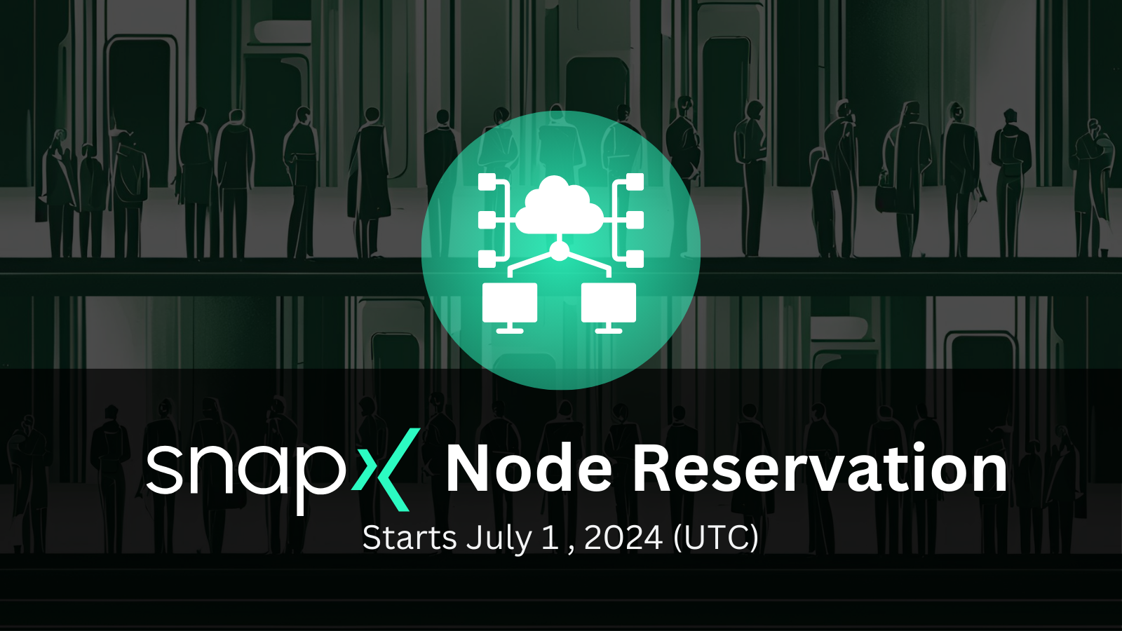 Node Reservation is Now Open - SnapX Blog