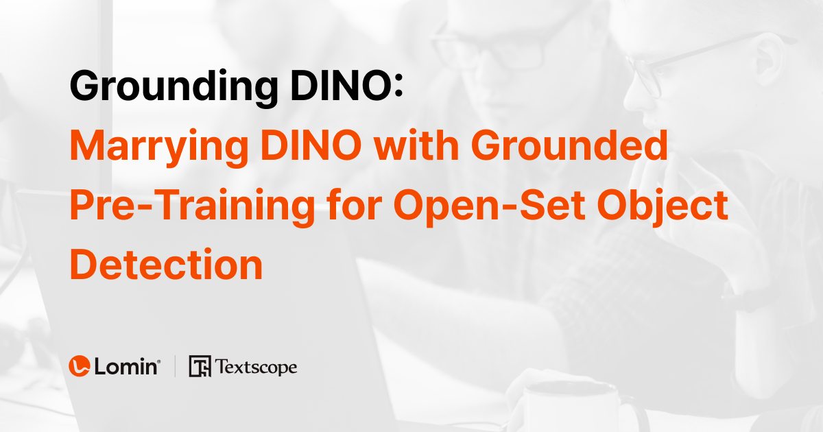 Grounding DINO: Marrying DINO with Grounded Pre-Training for Open-Set Object Detection - 로민 공식 ...