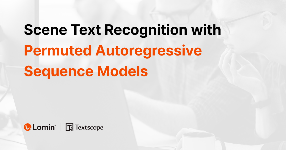 Scene Text Recognition with Permuted Autoregressive Sequence Models ...