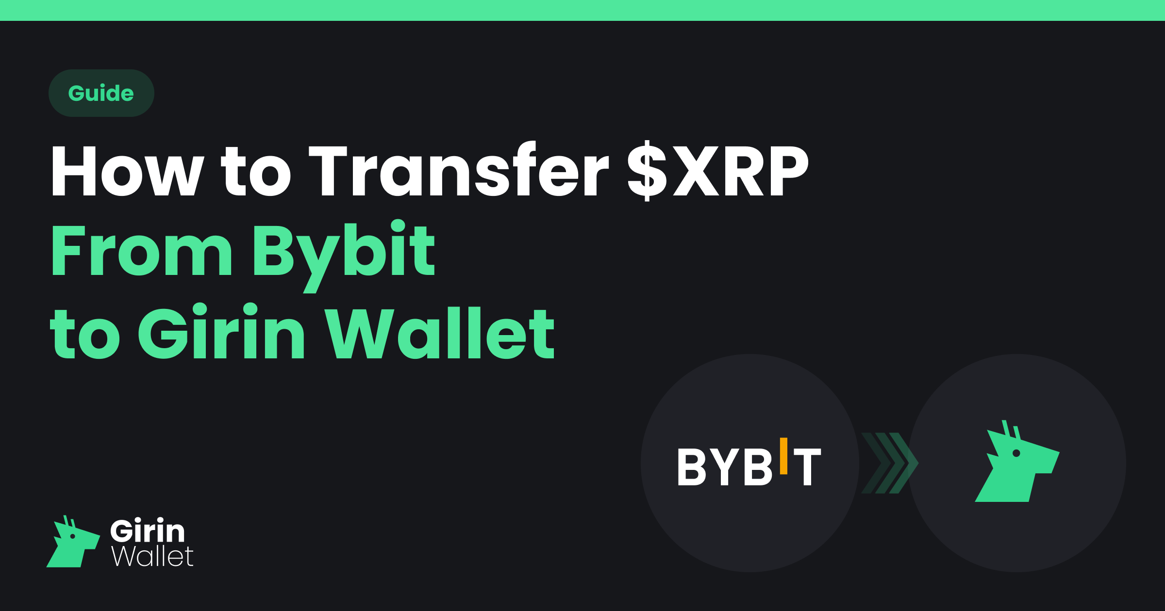 How to Transfer $XRP from Bybit to Girin Wallet? - Girin Wallet Official Blog