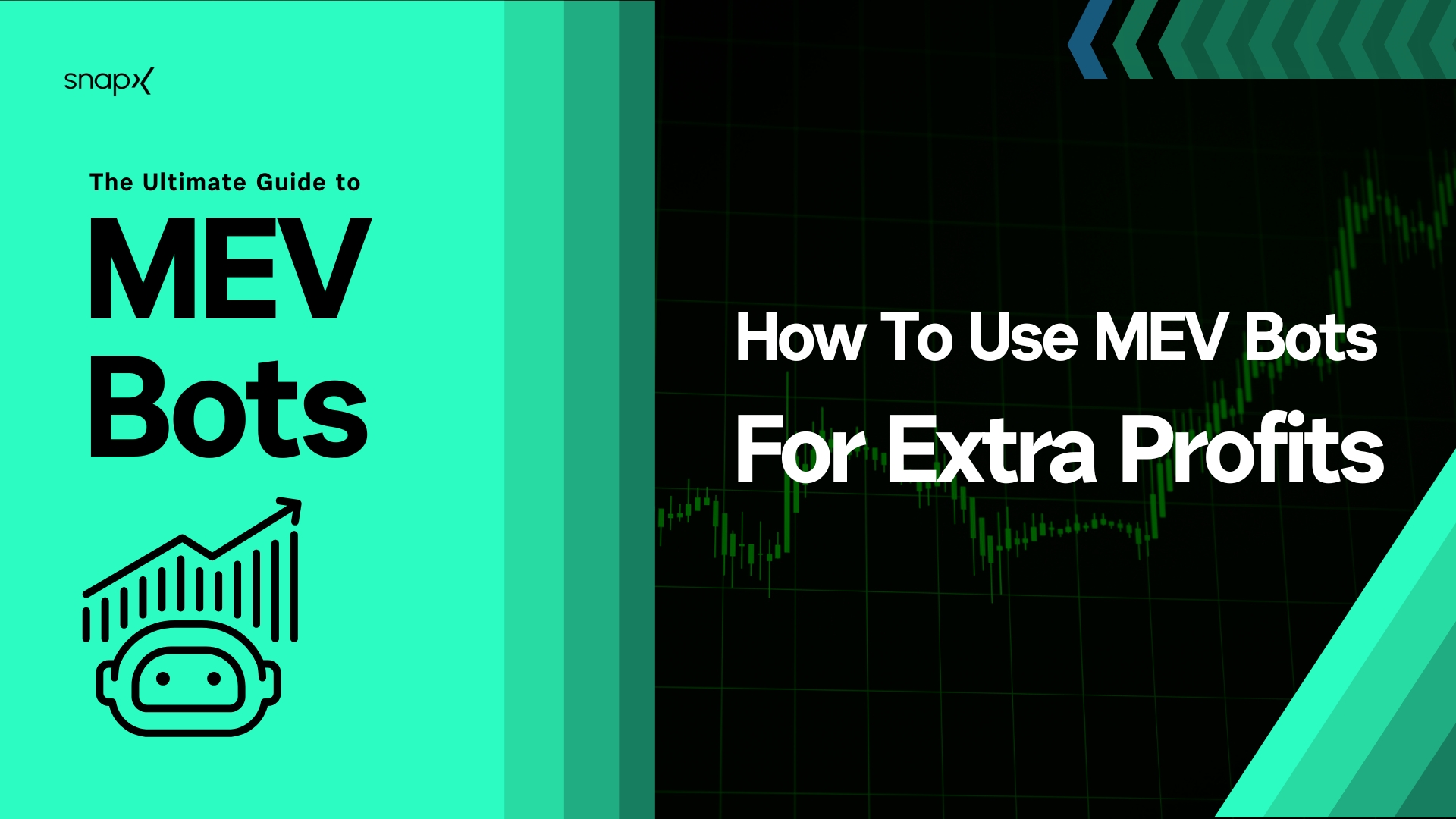 MEV Bots Explained — A Trader's Guide to Extra Profits - SnapX Blog