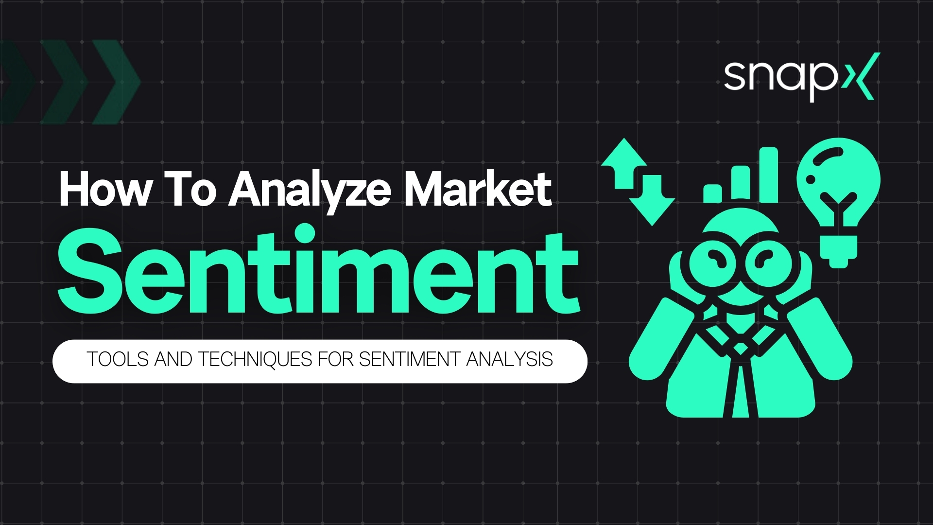 Crypto Market Sentiment Analysis: Tools and Techniques - SnapX Blog