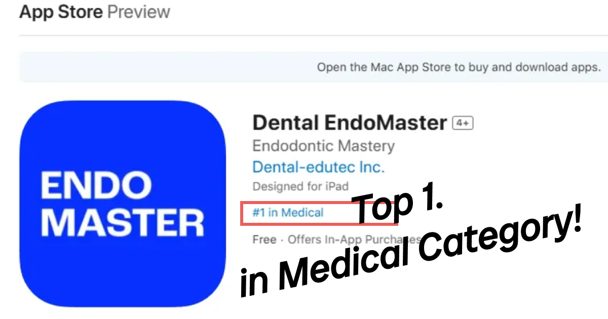 Dental EndoMaster ranks #1 on the App Store. - Dental Master Series