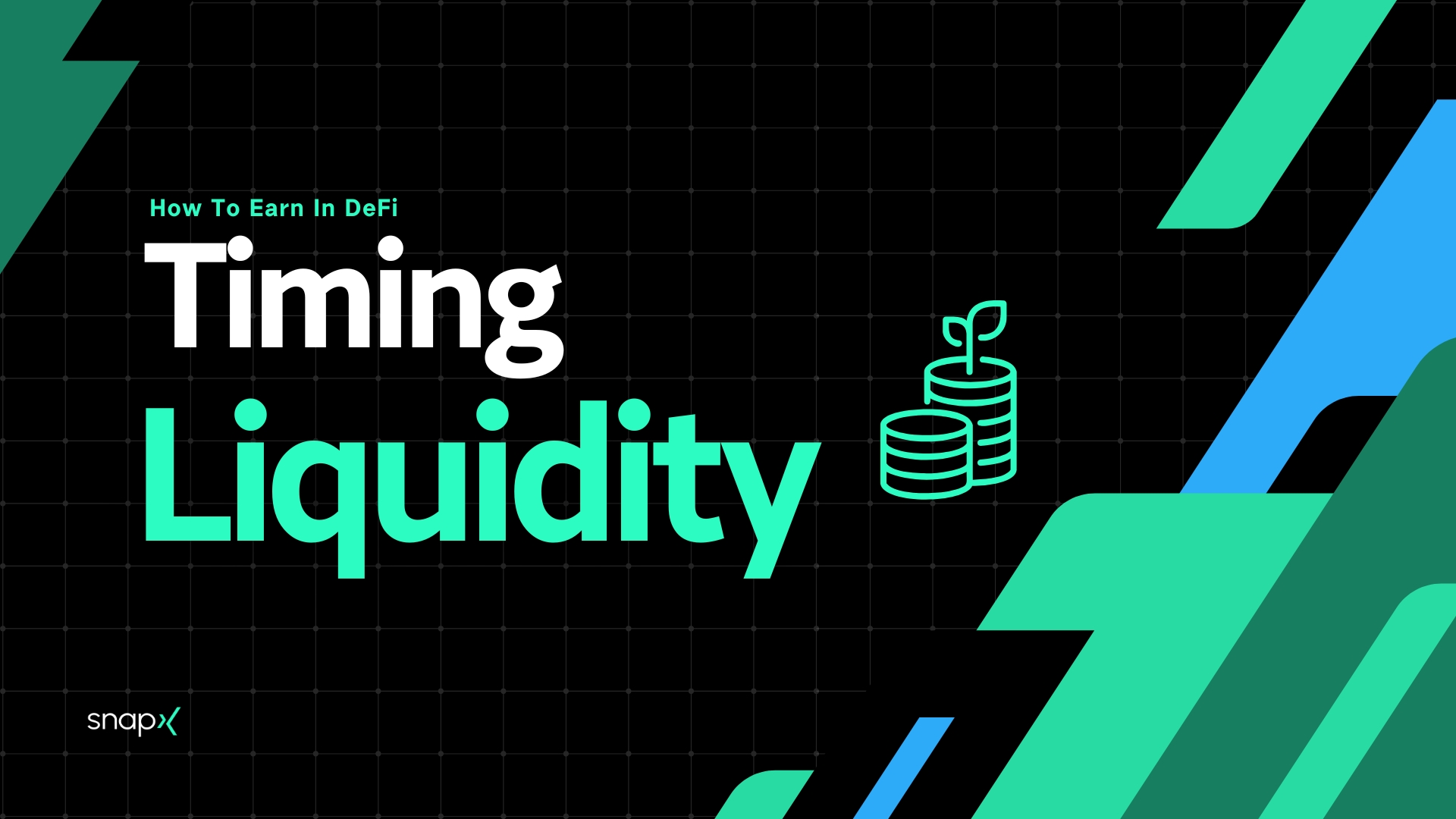 Best Times To Add Liquidity Market Timing Tips Snapx Blog