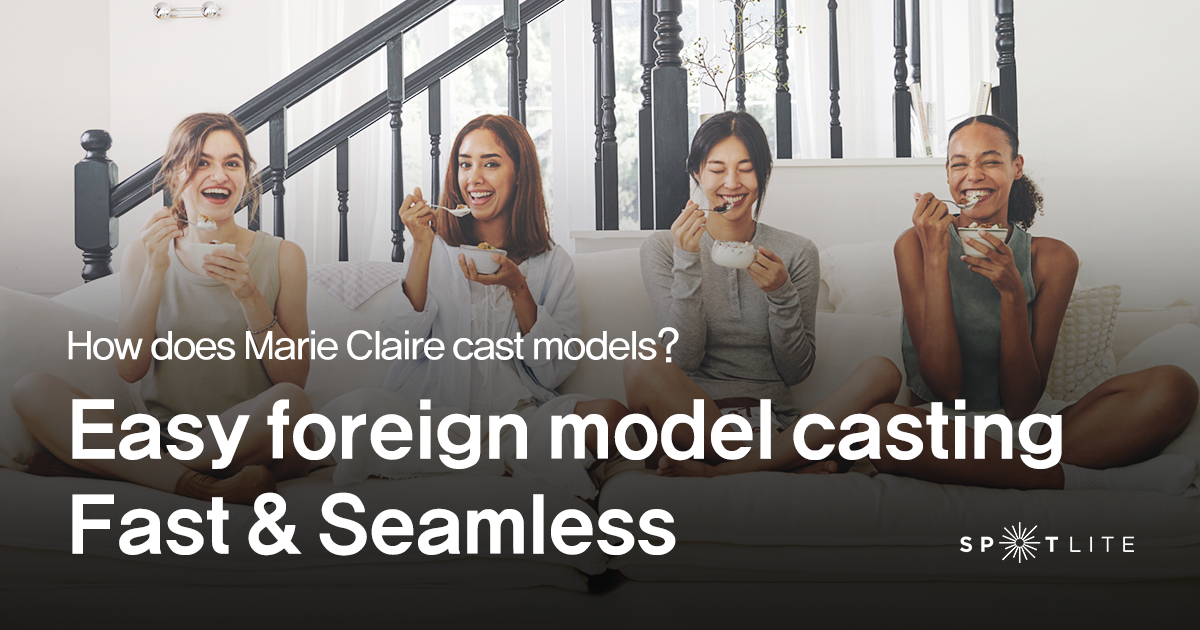 How Does Marie Claire Cast Foreign Models? | How to Cast Without a ...