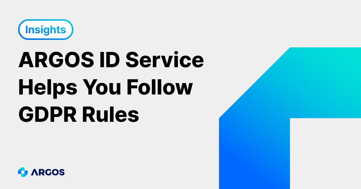 Comply with GDPR using ARGOS' all-in-one online identity authentication service. - ARGOS Identity