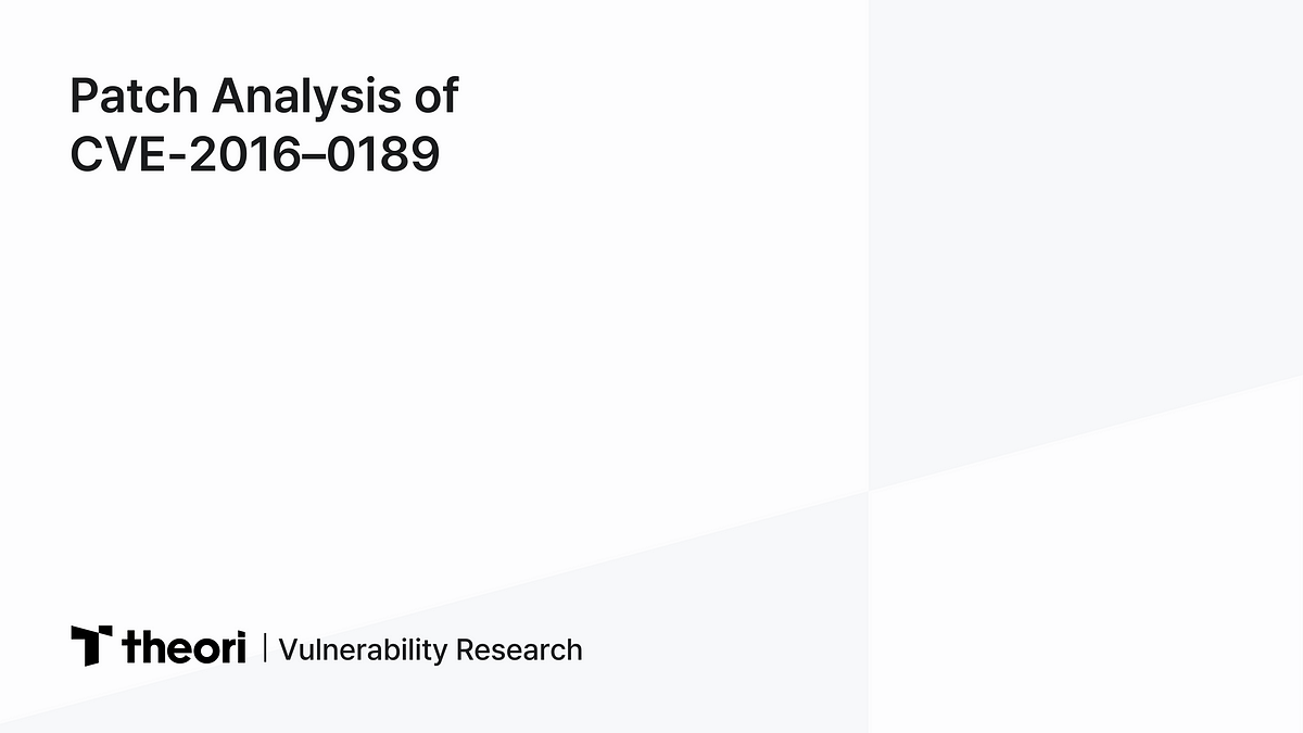 Patch Analysis of CVE-2016–0189 - Theori BLOG