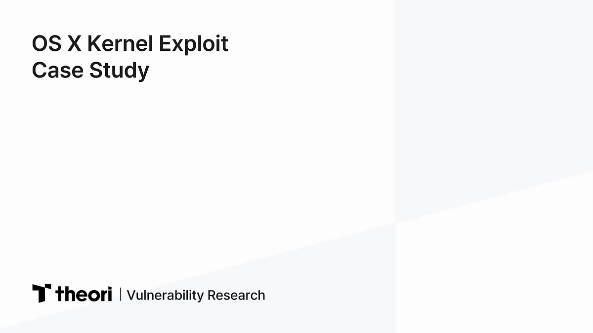 OS X Kernel Exploit Case Study - Theori 블로그
