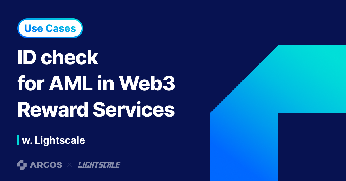 [ARGOS X Lightscale] Kropot’s Solution for Anti Money Laundering - ARGOS Identity