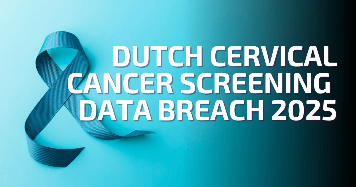 Dutch Cervical Cancer Screening Breach (2025) - Trescudo Blog